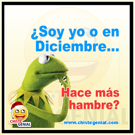 Chistes navideños - Soy yo, o en diciembre hace más hambre